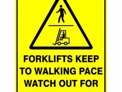 Sign forklifts keep to walking pace watch out for pedes - anuntul.ro